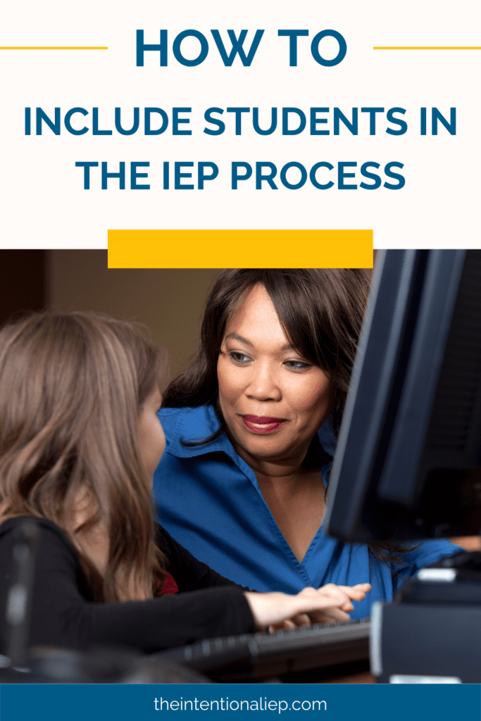 Including Students in the IEP Process - The Intentional IEP