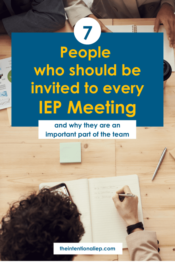 Who to Invite to the IEP Meeting and Why - The Intentional IEP