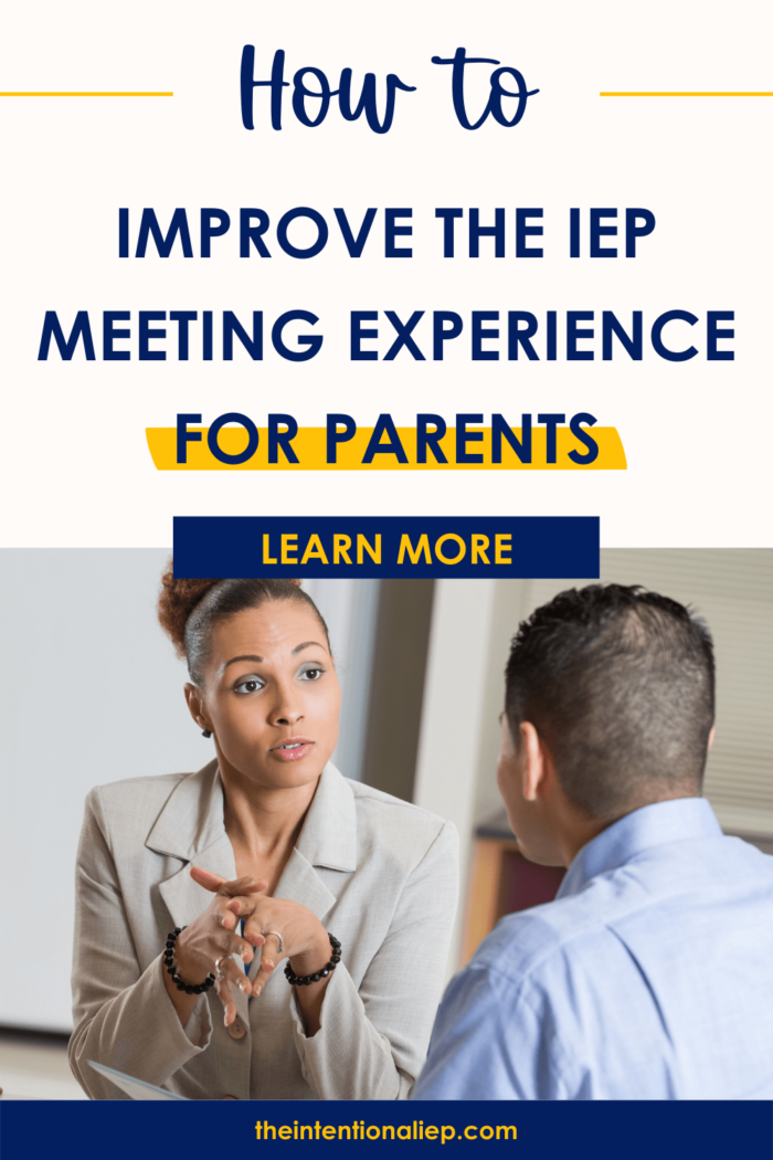 Improving the IEP Meeting Experience for Parents - The Intentional IEP