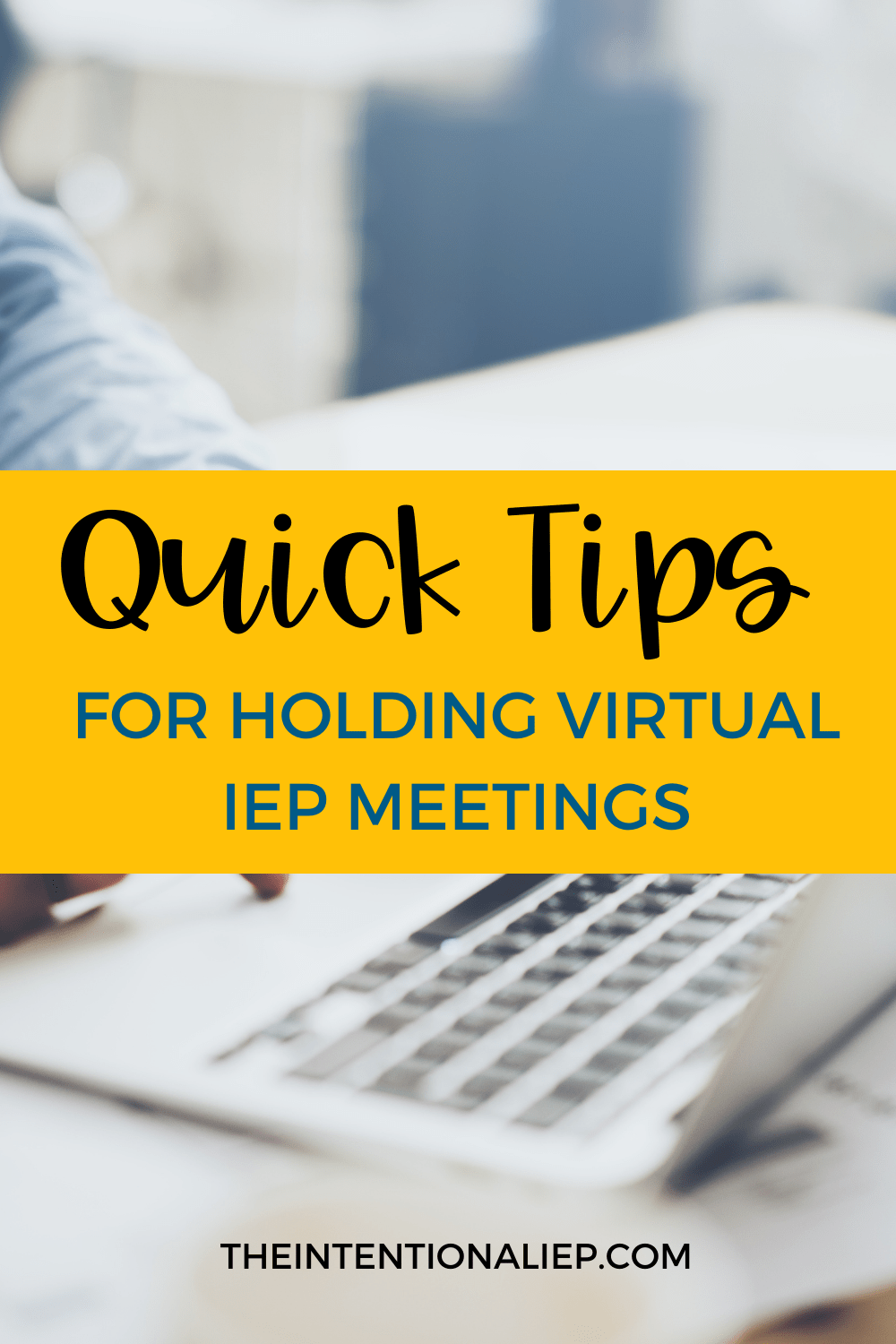 Quick Tips for Holding a Virtual IEP Meeting - The Intentional IEP