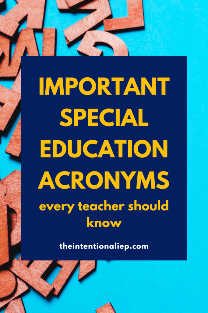 Important Special Ed Acronyms All IEP Team Members Should Know - The ...