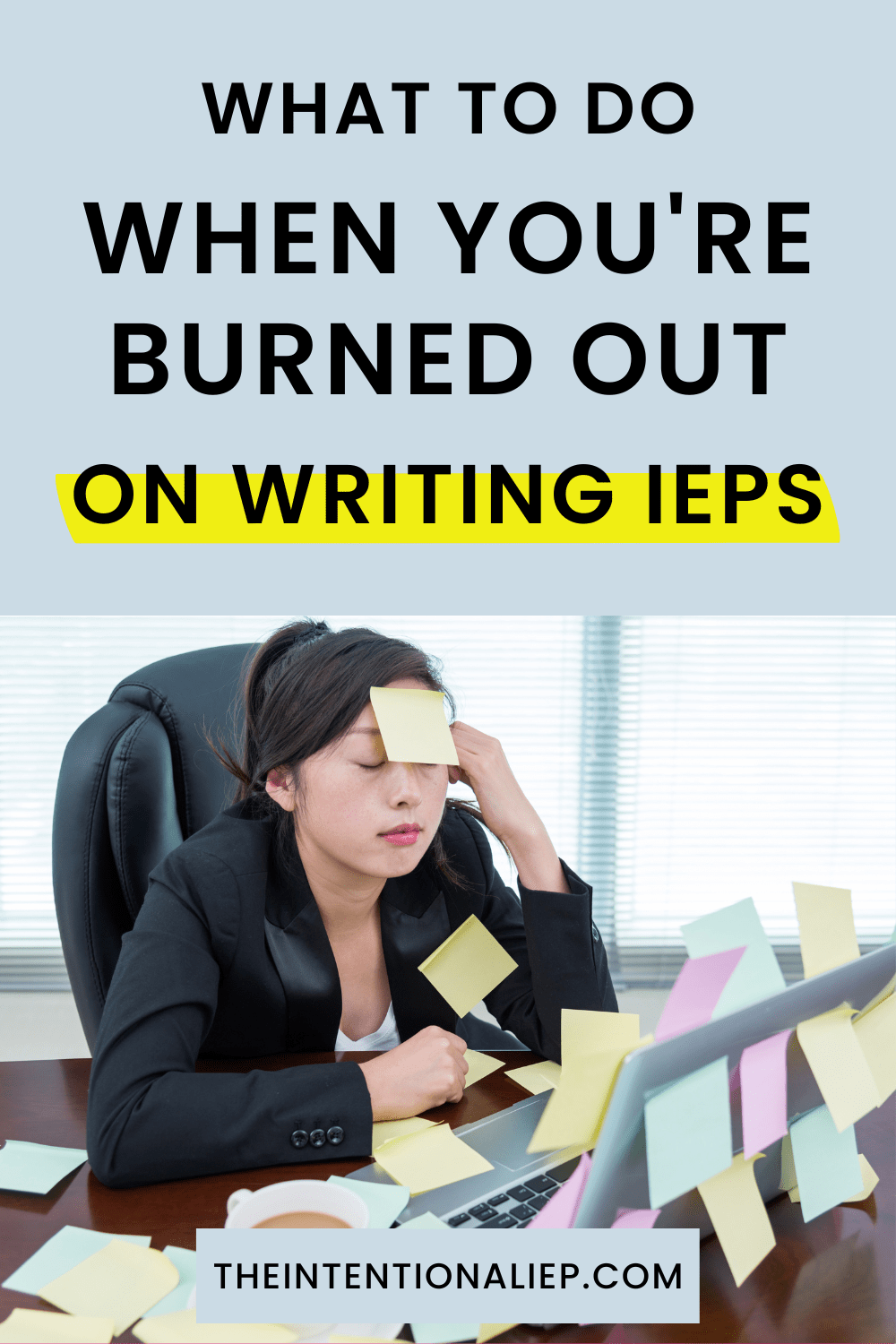 What to Do When You're Burned Out on Writing IEPs | The Intentional IEP