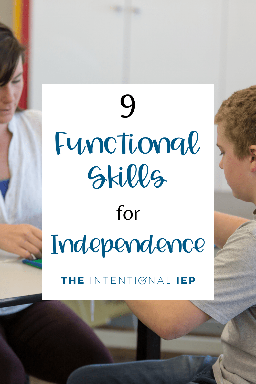 9 Functional Skills for Independence - The Intentional IEP