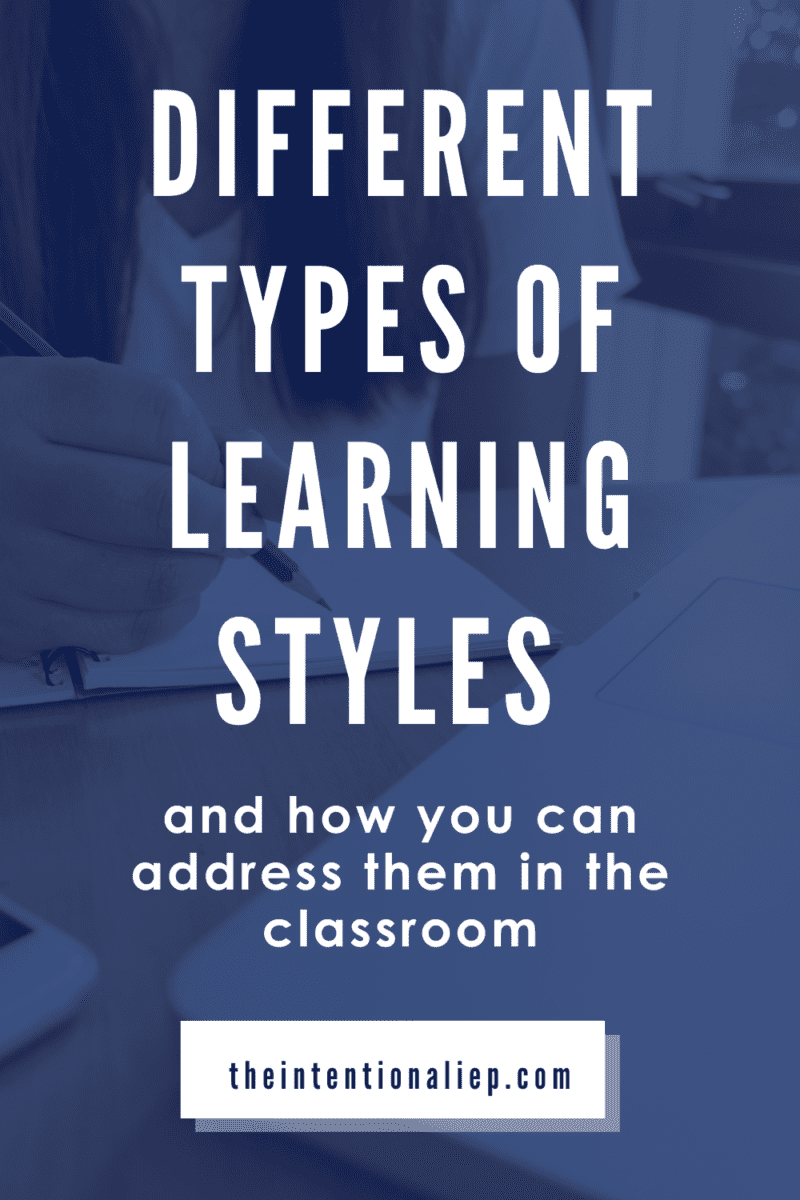 Different Types of Learning Styles - The Intentional IEP