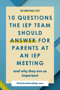 Questions the IEP Team Should Answer for Parents – The Intentional IEP
