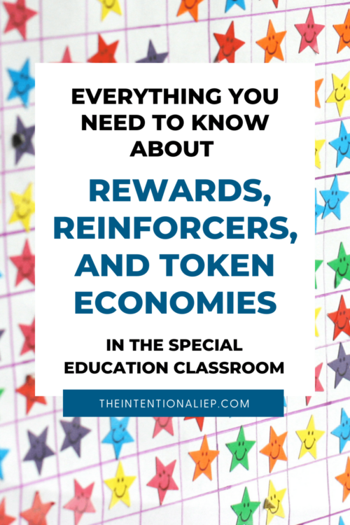 Rewards, Reinforcers, and Token Economies - The Intentional IEP