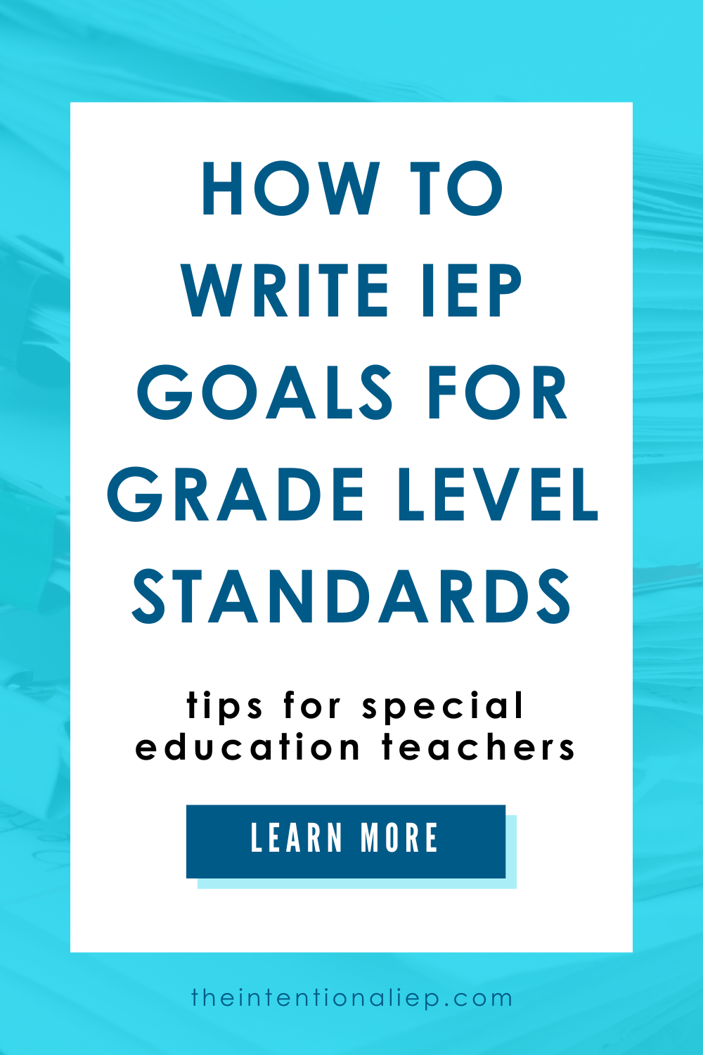 IEPs and Grade Level State Standards - The Intentional IEP