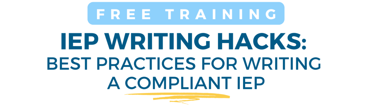 IEP Writing Hacks Training - The Intentional IEP