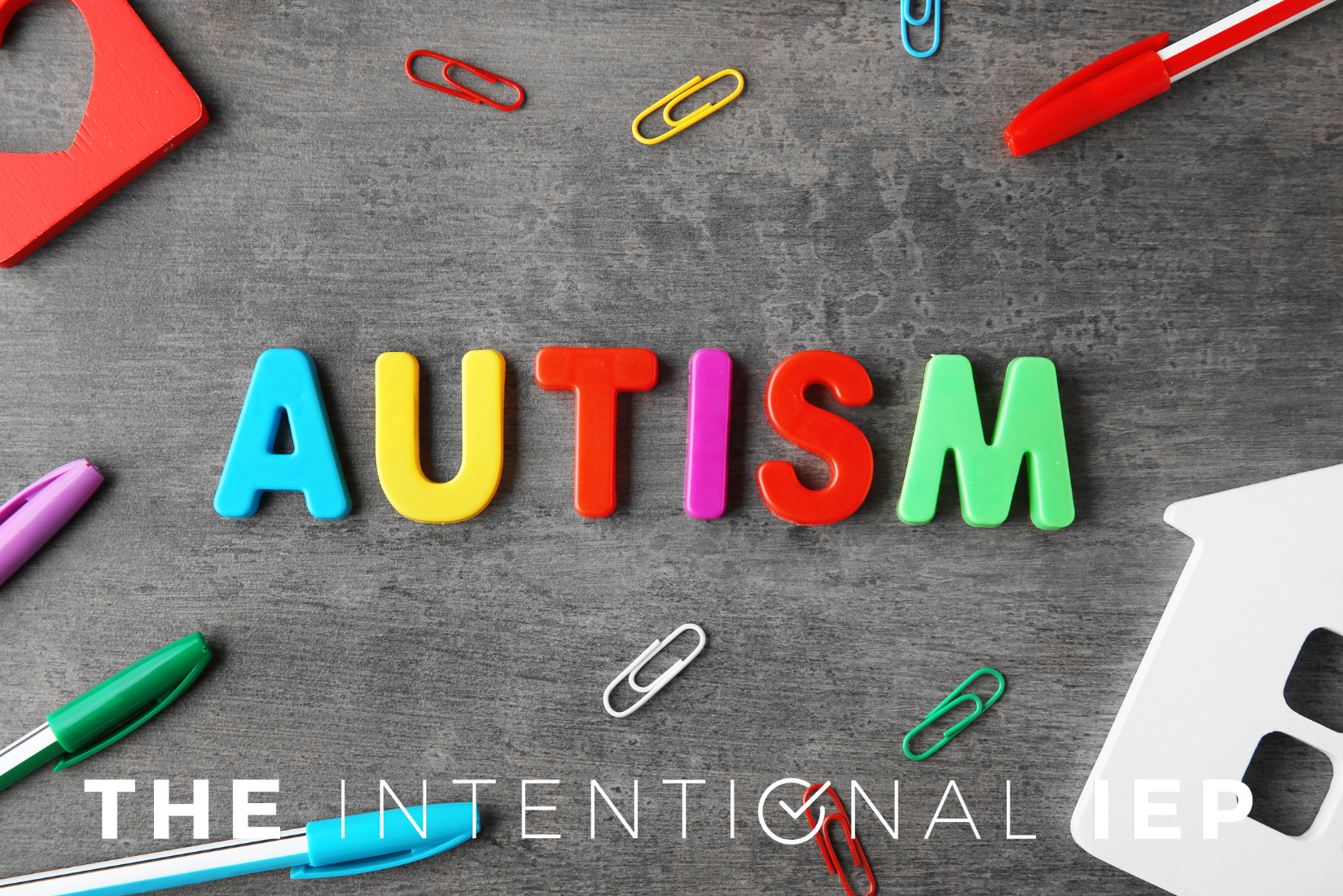 Understanding Autism IEP Goals, Objectives, and More - The Intentional IEP