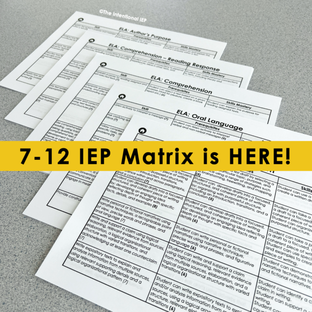 1 IEP Matrix™ | for 7th to 12th Grade Skills - The Intentional IEP