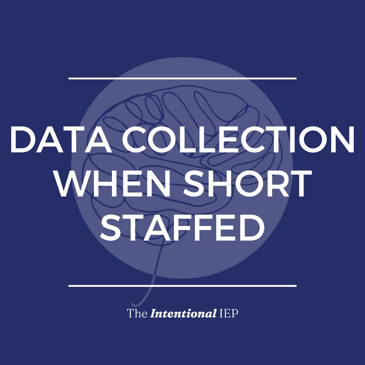 Data Collection When Short Staffed - The Intentional IEP