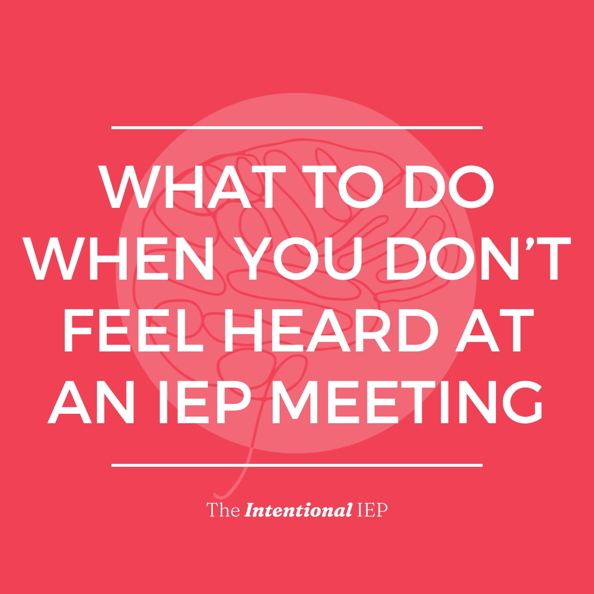 When You Don't Feel Heard at an IEP Meeting: What to Do - The ...