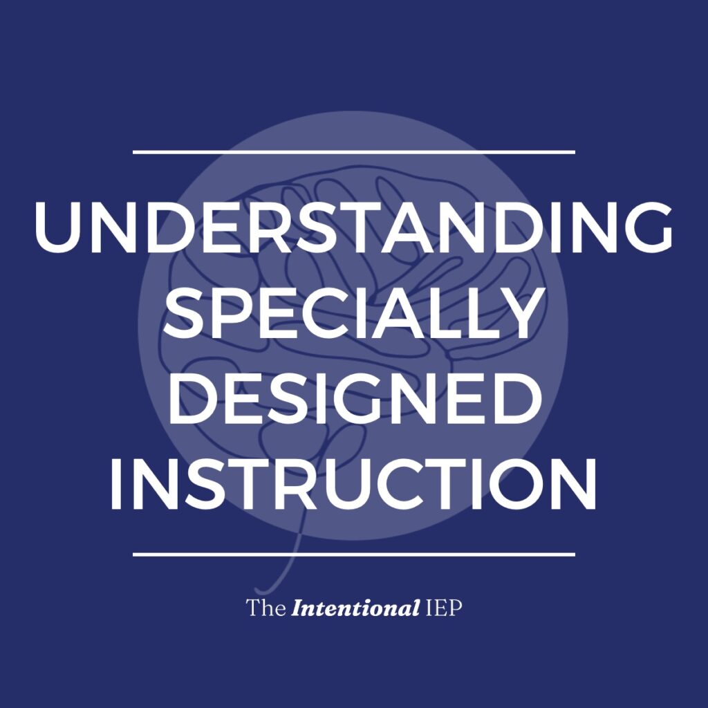 Understanding Specially Designed Instruction in Special Education - The ...