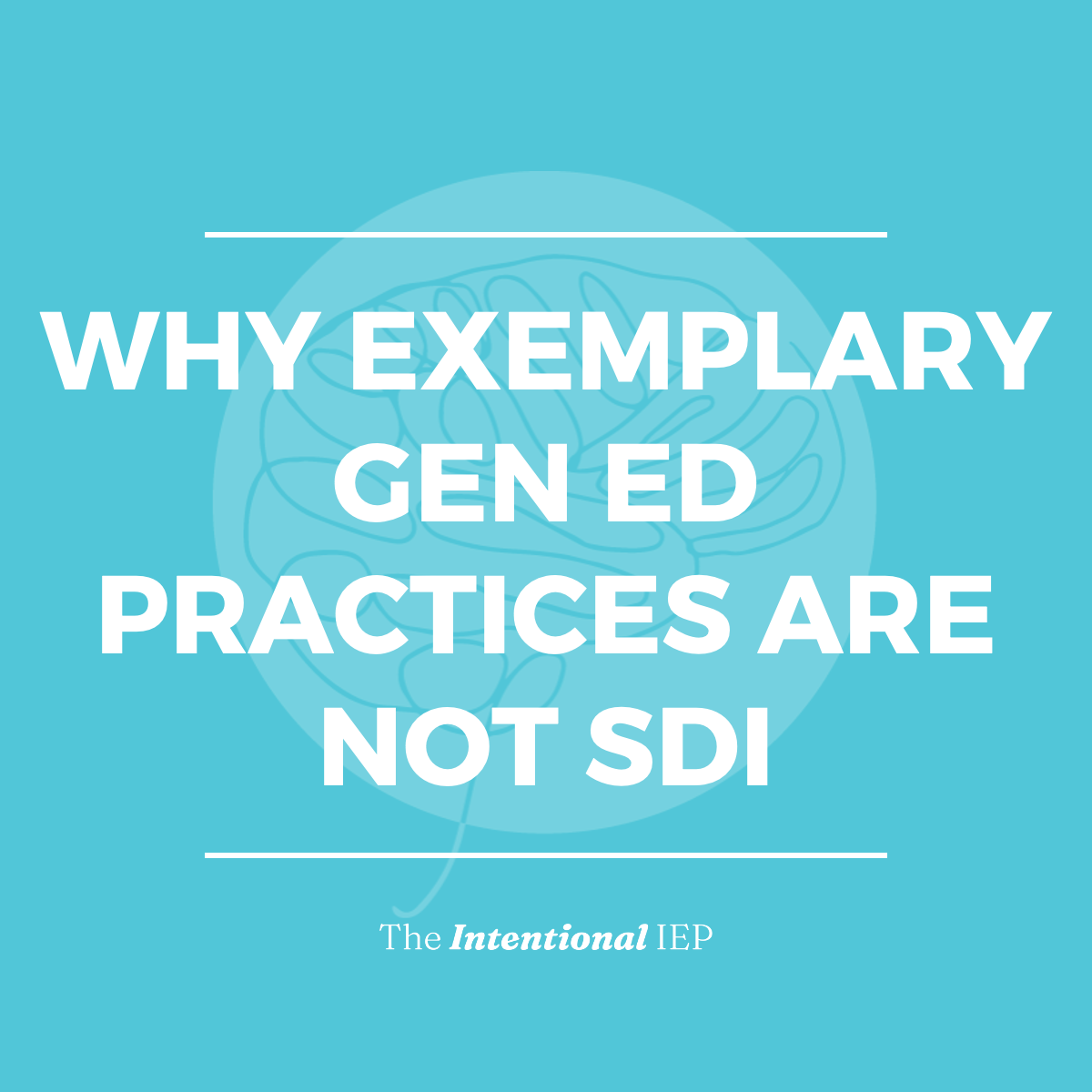 Why Exemplary General Education Practices Aren't Specially Designed ...