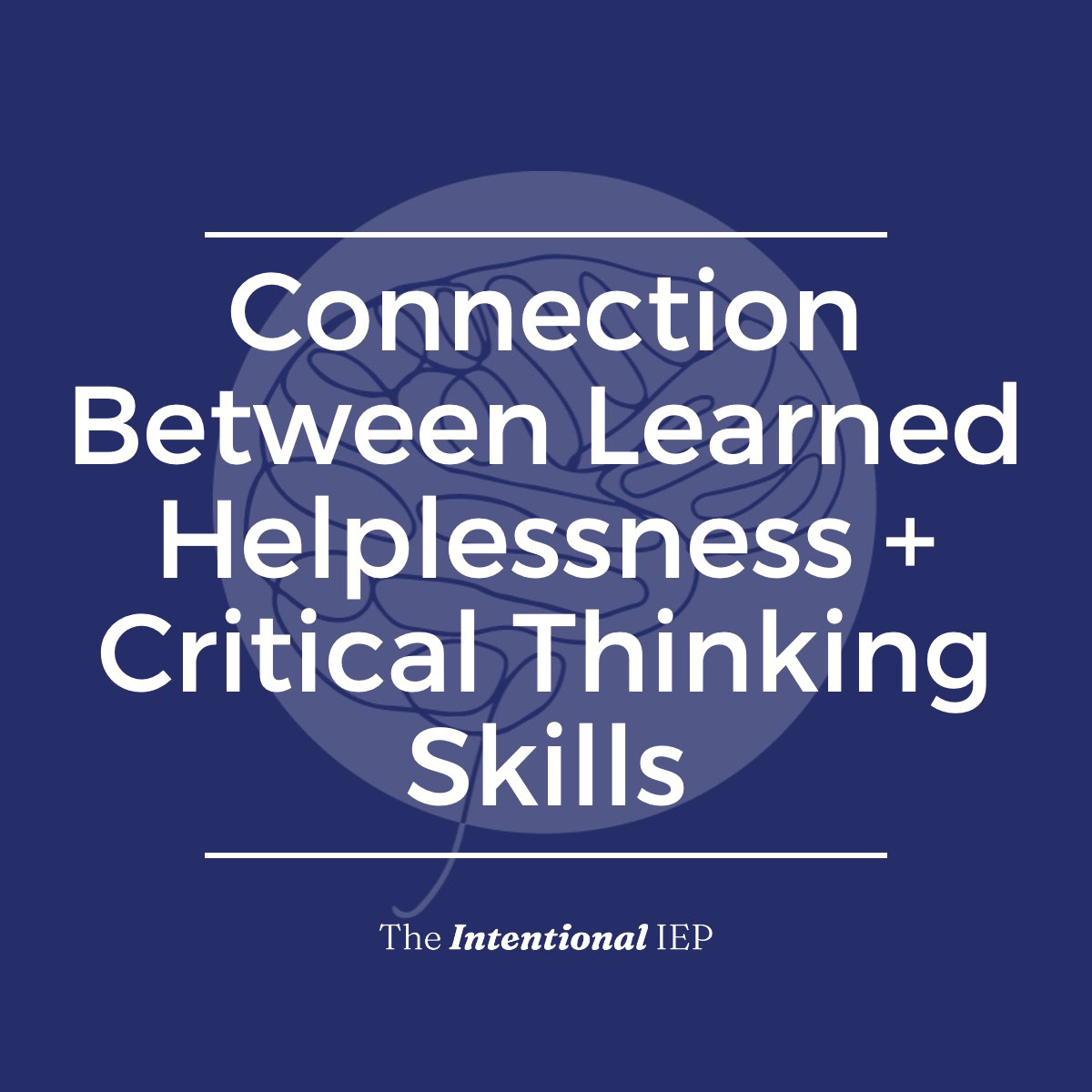 The Connection Between Learned Helplessness and Critical Thinking ...
