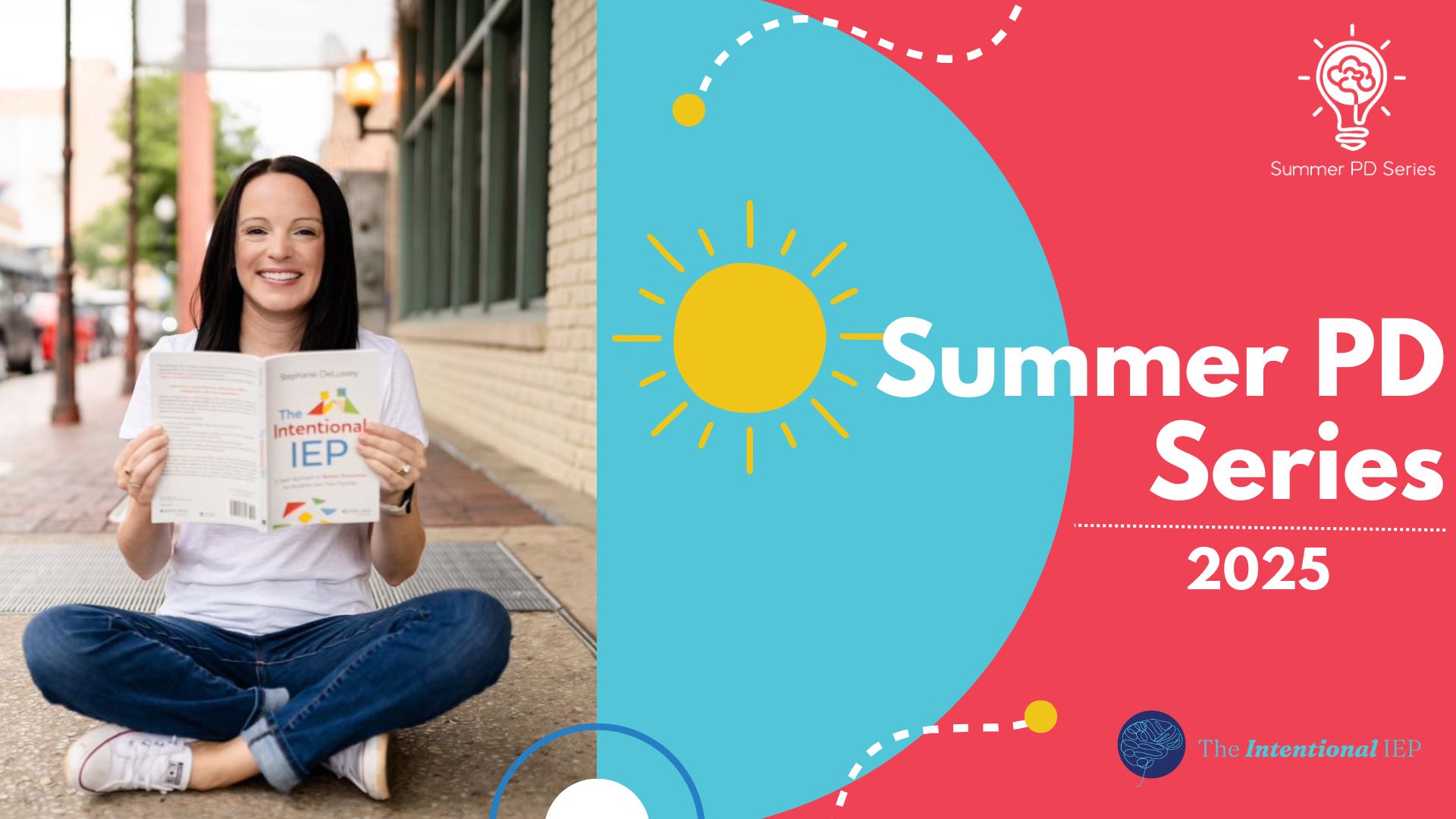 Summer PD Series 2025 - The Intentional IEP