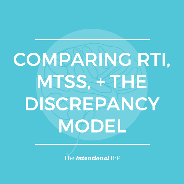 From Interventions to Evaluations: Comparing RTI, MTSS, and the Discrepancy Model - The ...