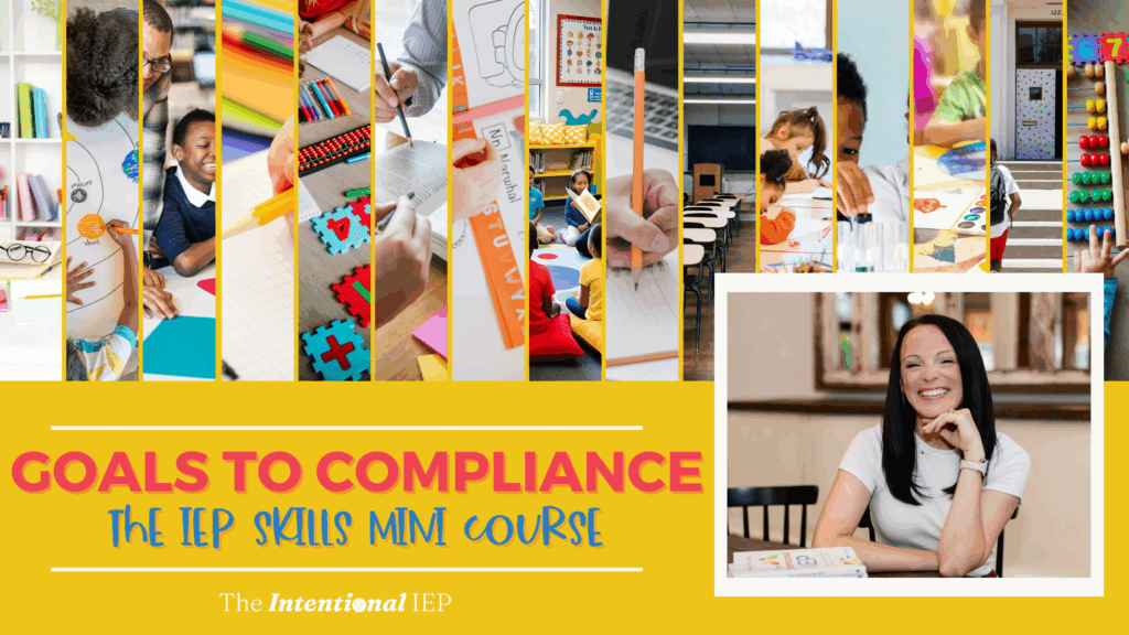From Goals to Compliance: The IEP Skills Course - The Intentional IEP